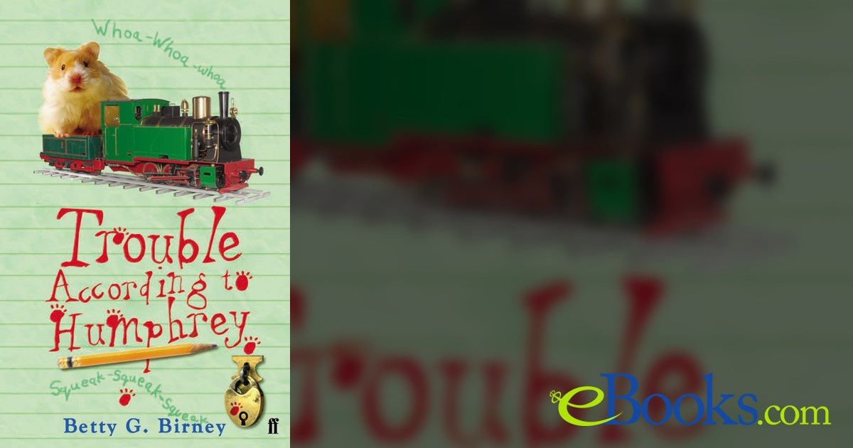 Trouble According to Humphrey by Betty G. Birney (ebook)