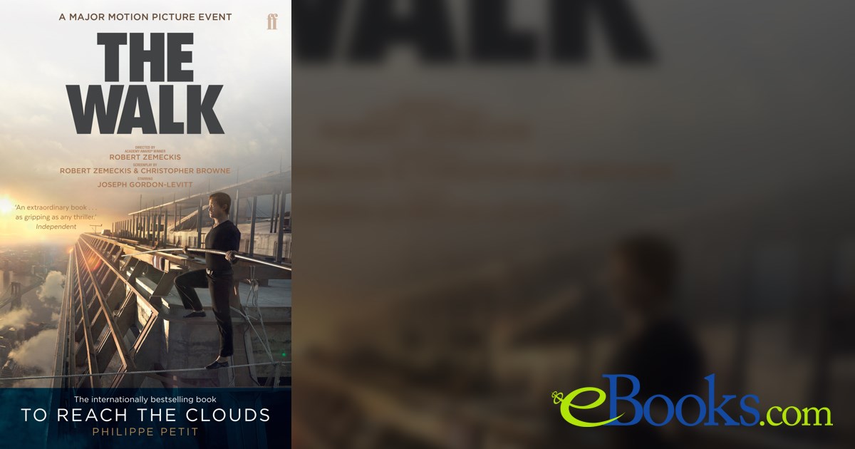 To Reach the Clouds by Philippe Petit (ebook)