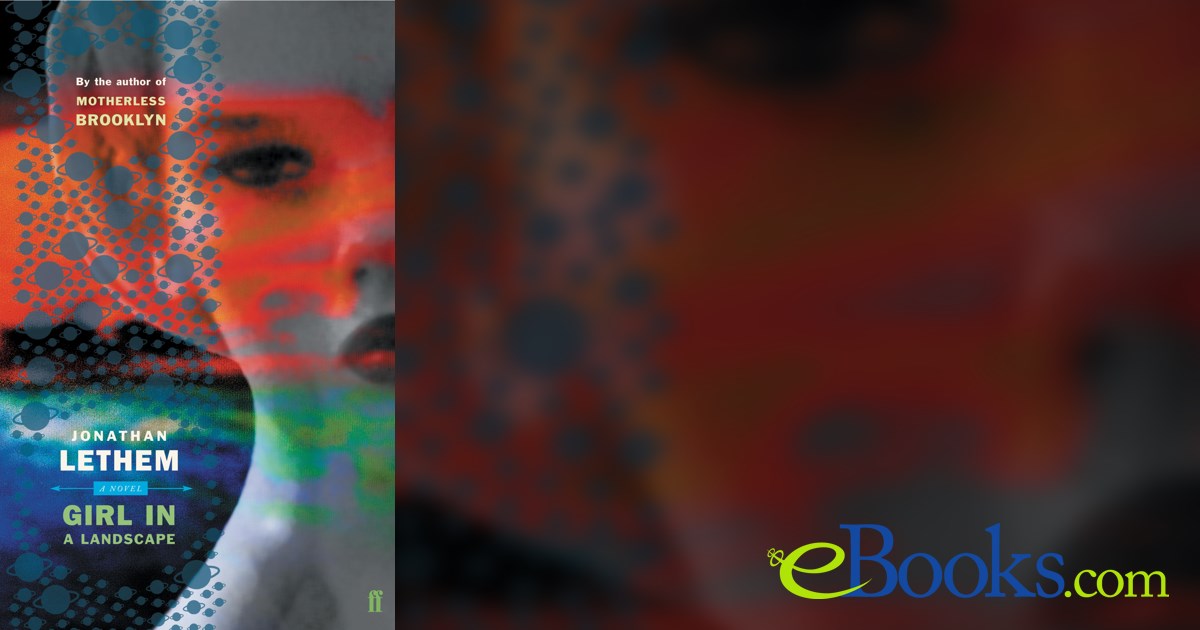 Girl in Landscape by Jonathan Lethem (ebook)