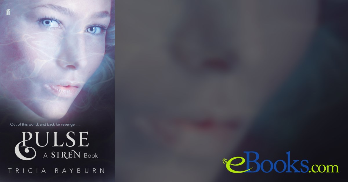 Pulse: A Siren Book by Tricia Rayburn (ebook)