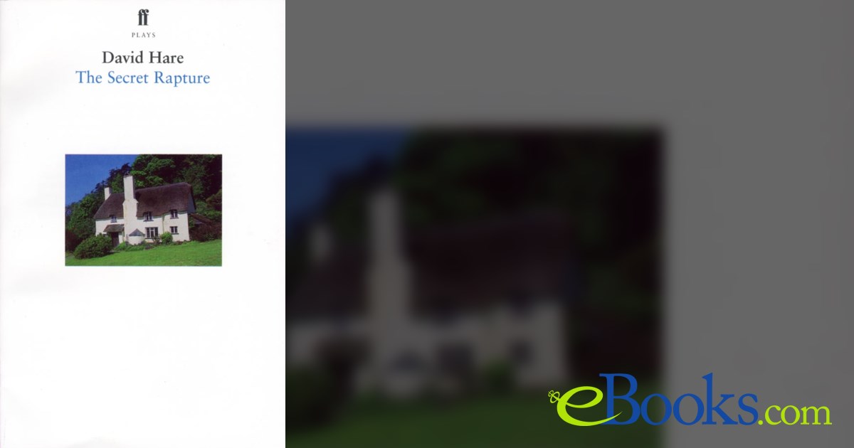 The Secret Rapture by David Hare (ebook)