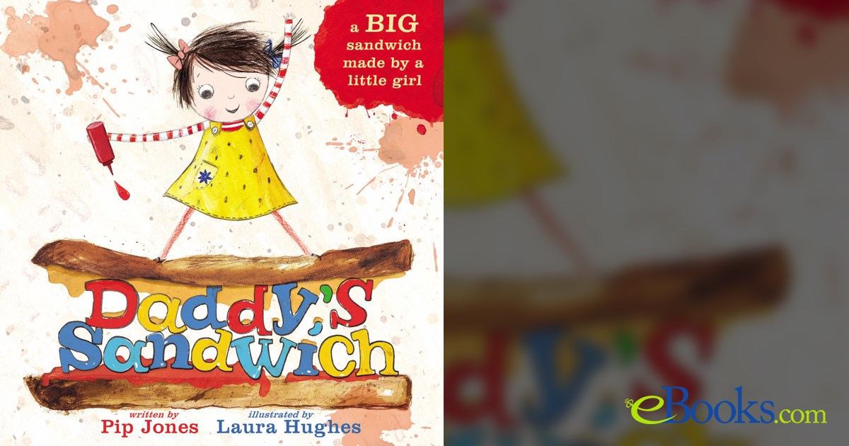 Daddy's Sandwich by Pip Jones (ebook)