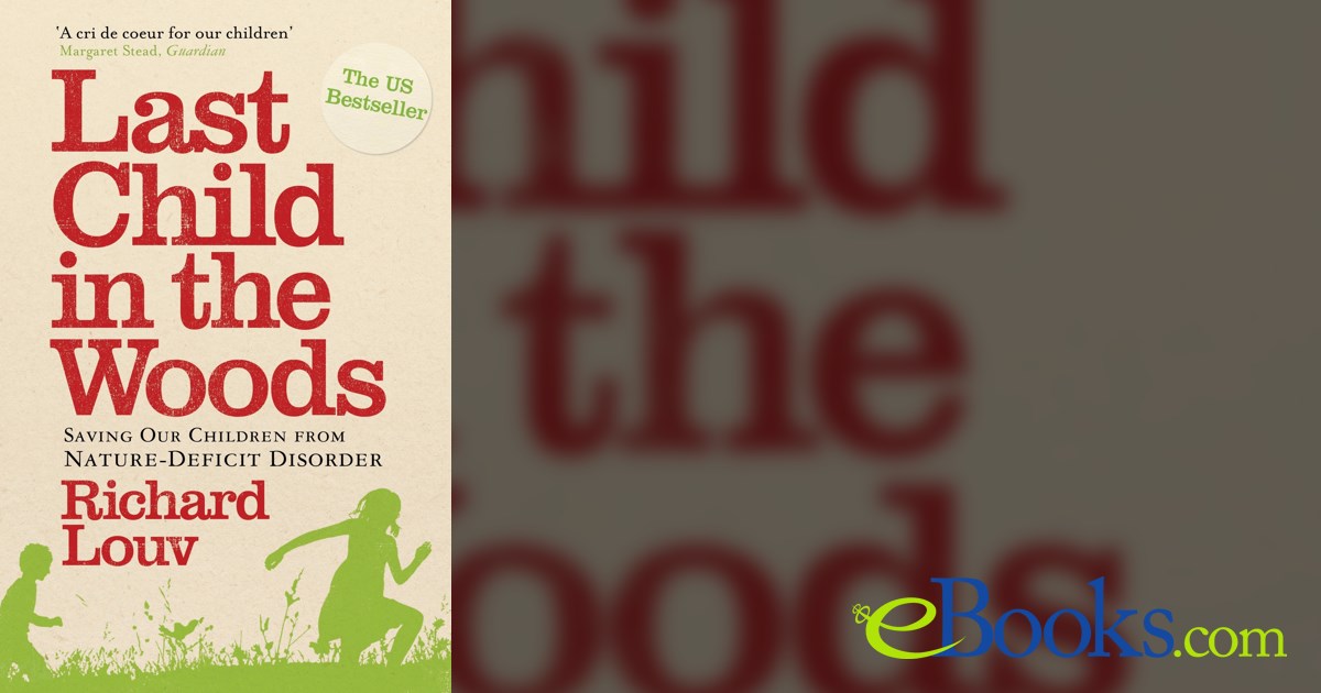 Last Child in the Woods by Richard Louv (ebook)
