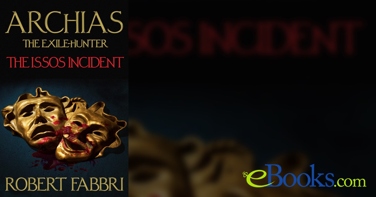 Archias the Exile-Hunter by Robert Fabbri (ebook)