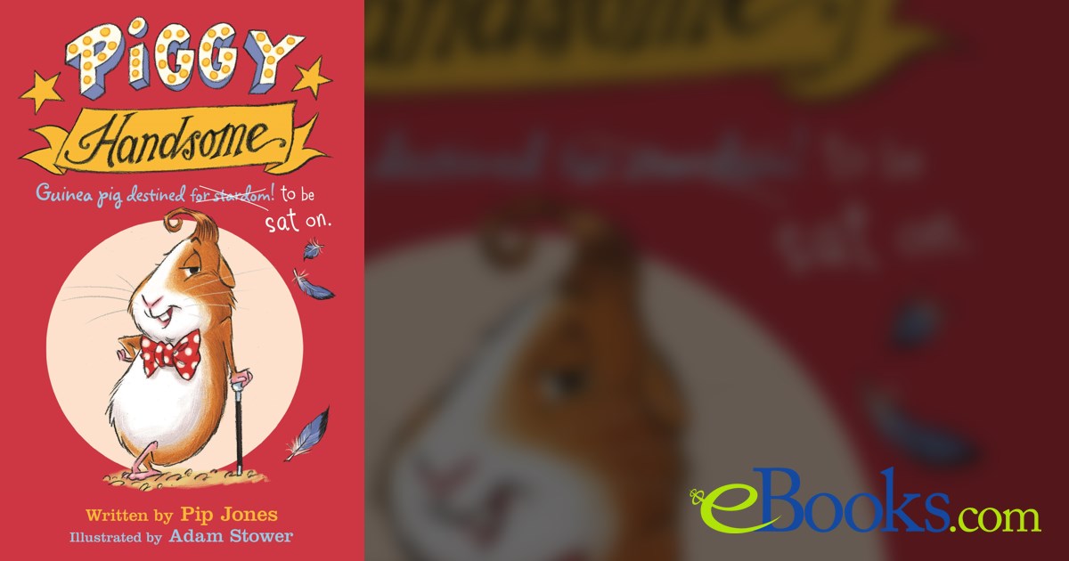 Piggy Handsome by Pip Jones (ebook)