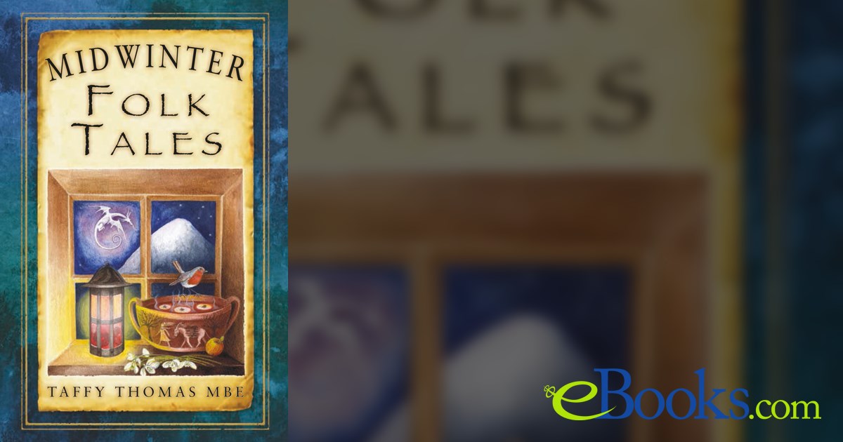 Midwinter Folk Tales by Taffy Thomas MBE (ebook)
