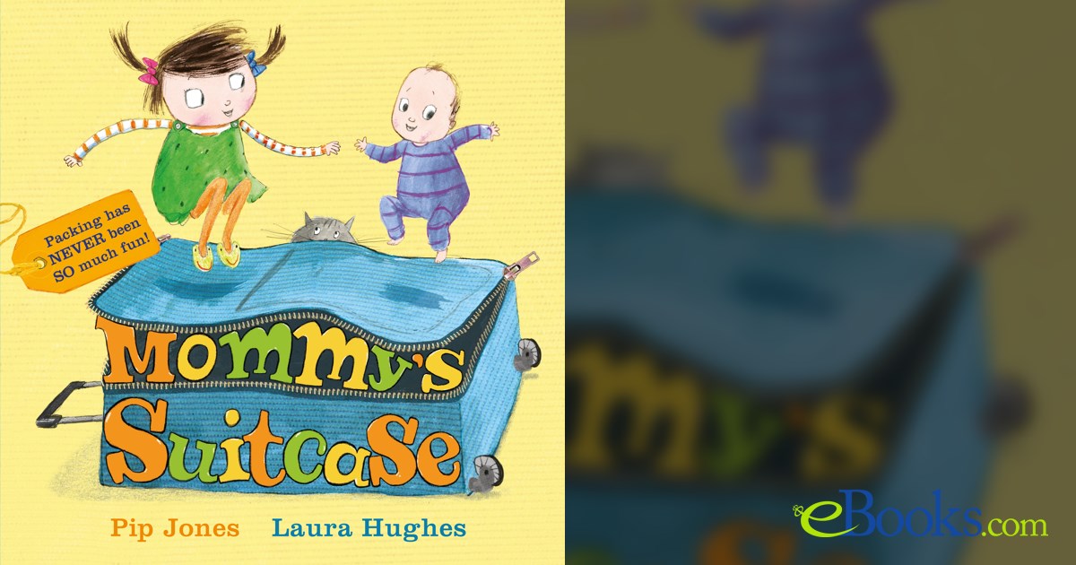 Mommy's Suitcase by Pip Jones (ebook)