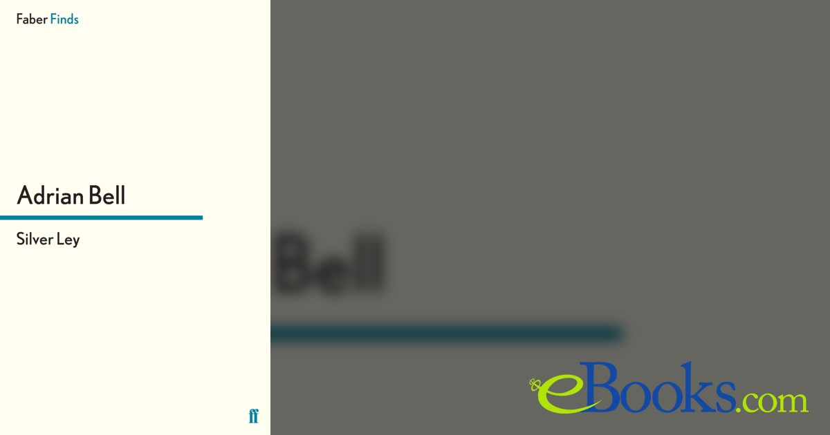 Silver Ley by Adrian Bell (ebook)