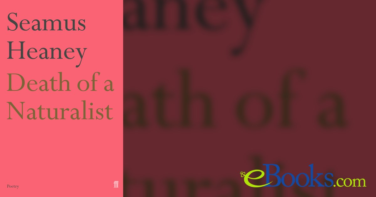 Death of a Naturalist by Seamus Heaney (ebook)