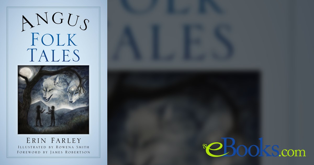 Angus Folk Tales by Erin Farley (ebook)