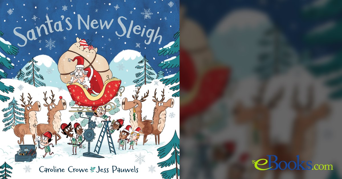 Santa's New Sleigh by Caroline Crowe (ebook)