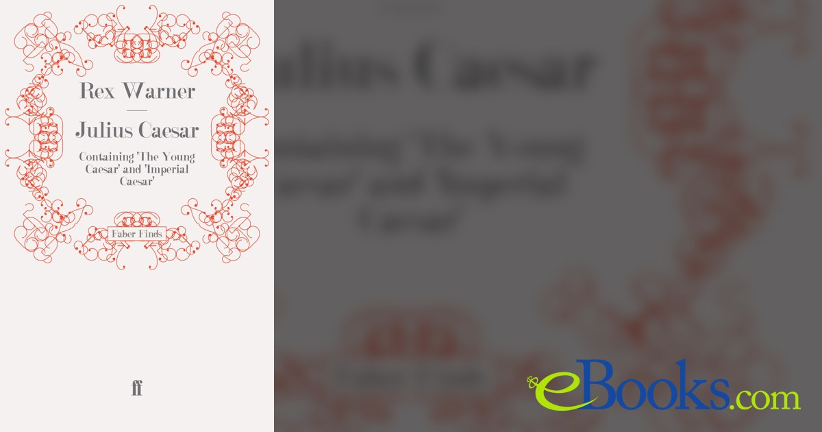 Julius Caesar by Rex Warner (ebook)