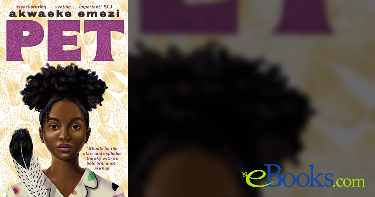 Pet by Akwaeke Emezi (ebook)