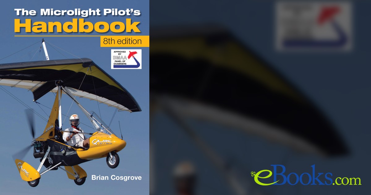 Microlight Pilot's Handbook - 8th Edition by Brian Cosgrove (ebook)