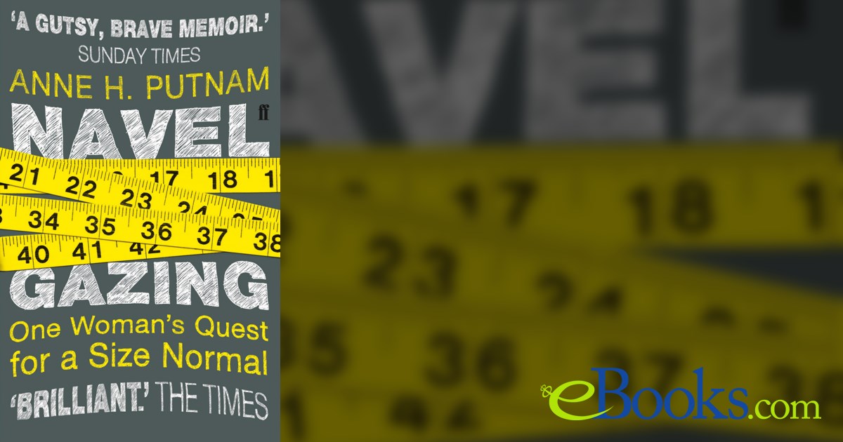 Navel Gazing by Anne H. Putnam (ebook)