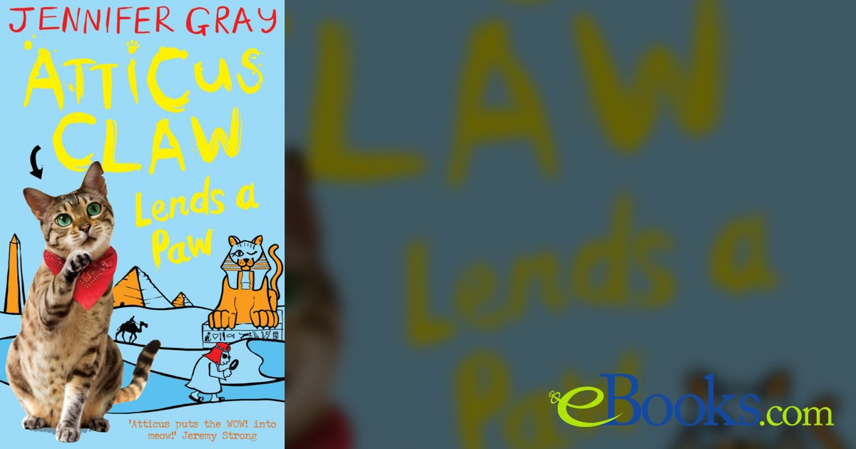 Atticus Claw Lends a Paw by Jennifer Gray (ebook)