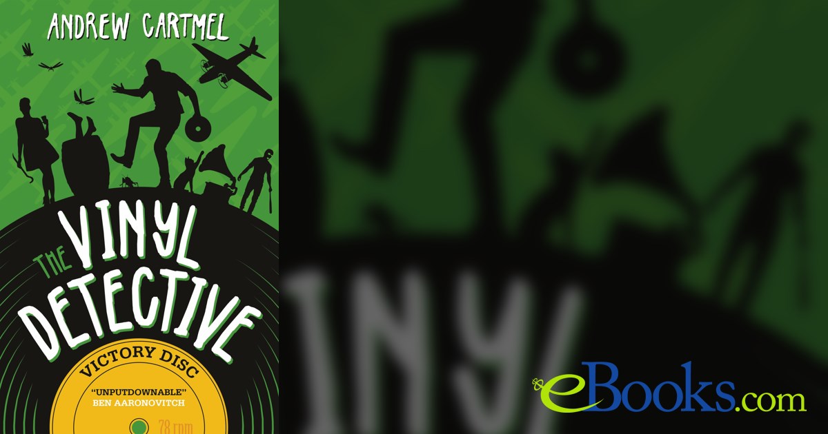 The Vinyl Detective - Victory Disc by Andrew Cartmel (ebook)