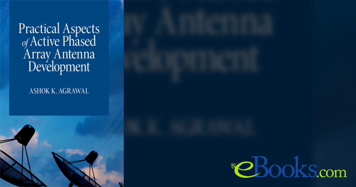 Practical Aspects of Active Phased Array Antenna Development