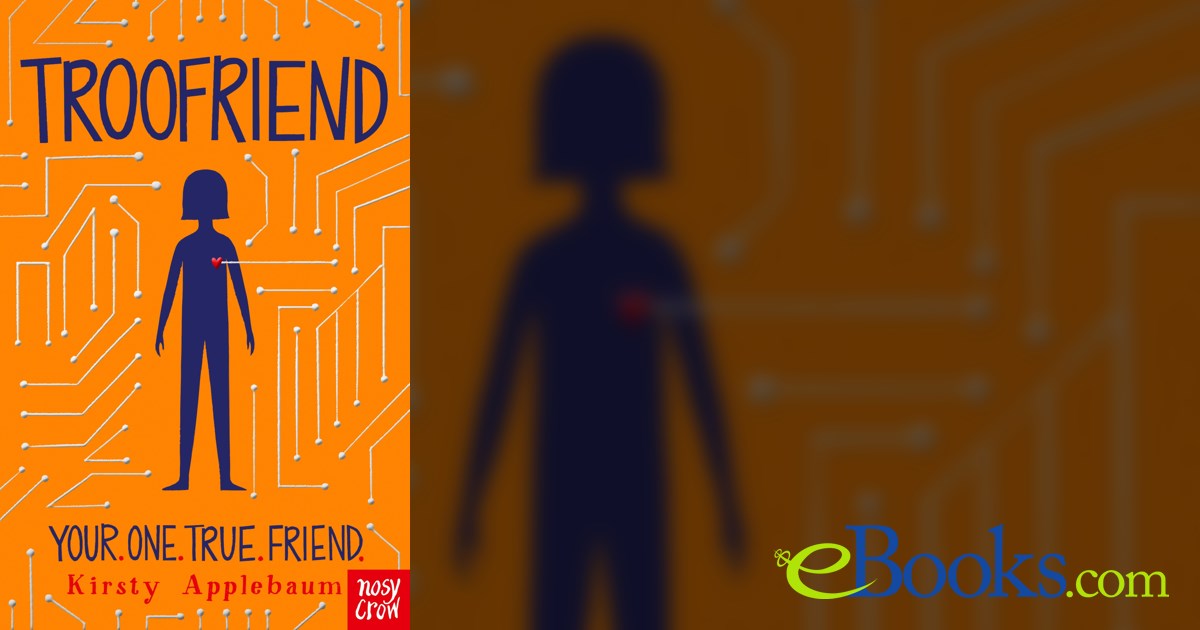 TrooFriend by Kirsty Applebaum (ebook)