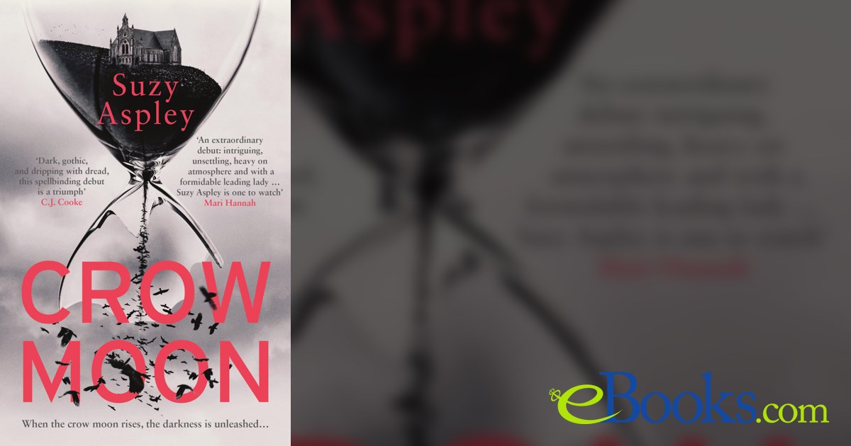 Crow Moon: The atmospheric, chilling debut thriller that everyone is ...