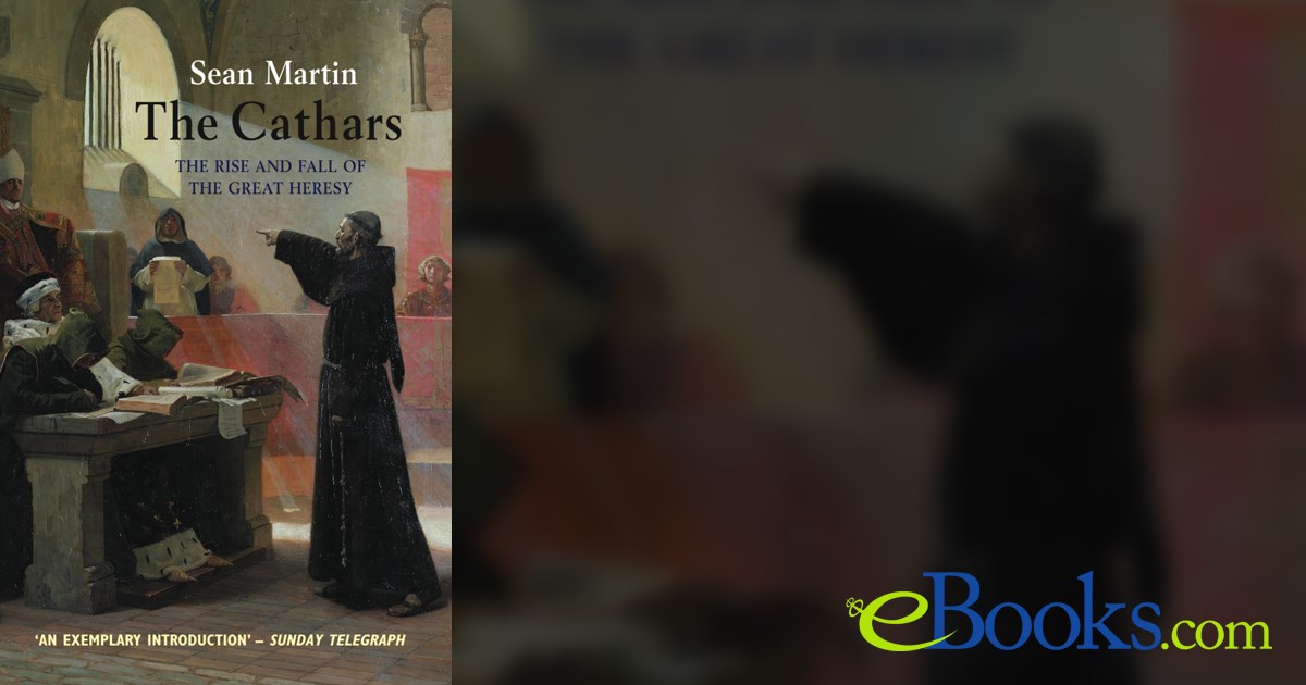 The Cathars by Sean Martin (ebook)