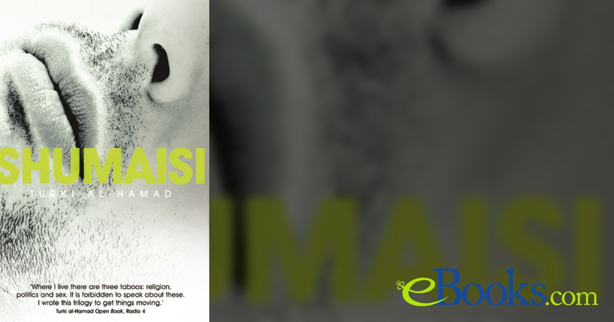 Shumaisi by Al-Hamad Turki Starkey Paul (ebook)