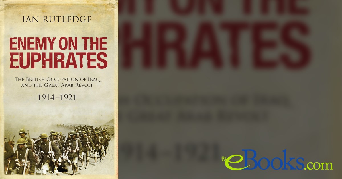 Enemy on the Euphrates by Ian Rutledge (ebook)