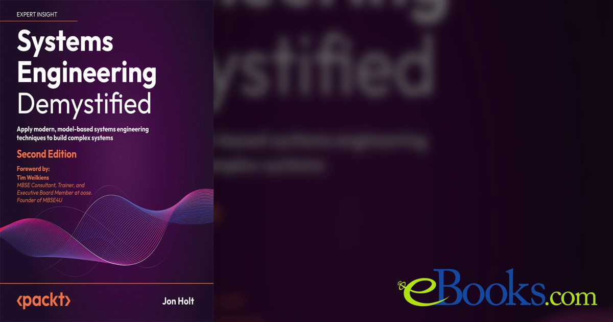 Systems Engineering Demystified (2nd ed.) by Jon Holt (ebook)