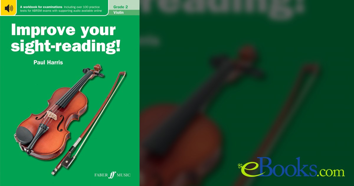 Improve your sight-reading! Violin Grade 2 by Paul Harris (ebook)