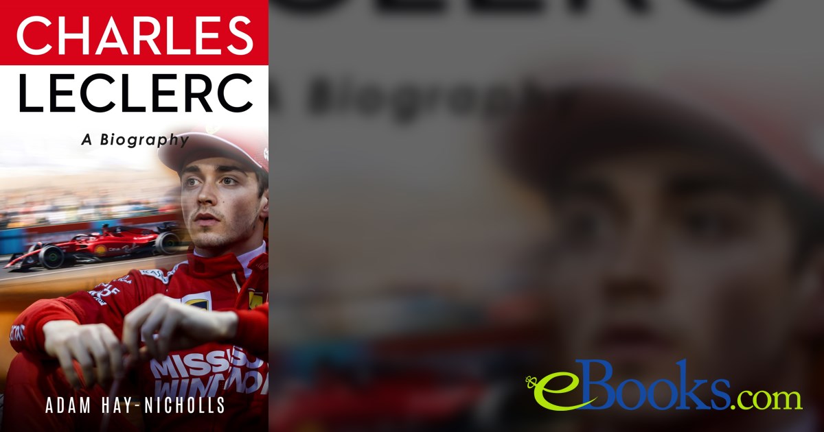 Charles Leclerc by Adam Hay-Nicholls (ebook)