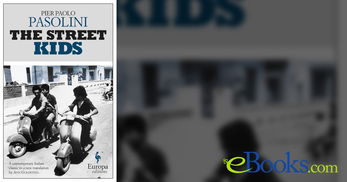 The Street Kids by Pier Paolo Pasolini (ebook)