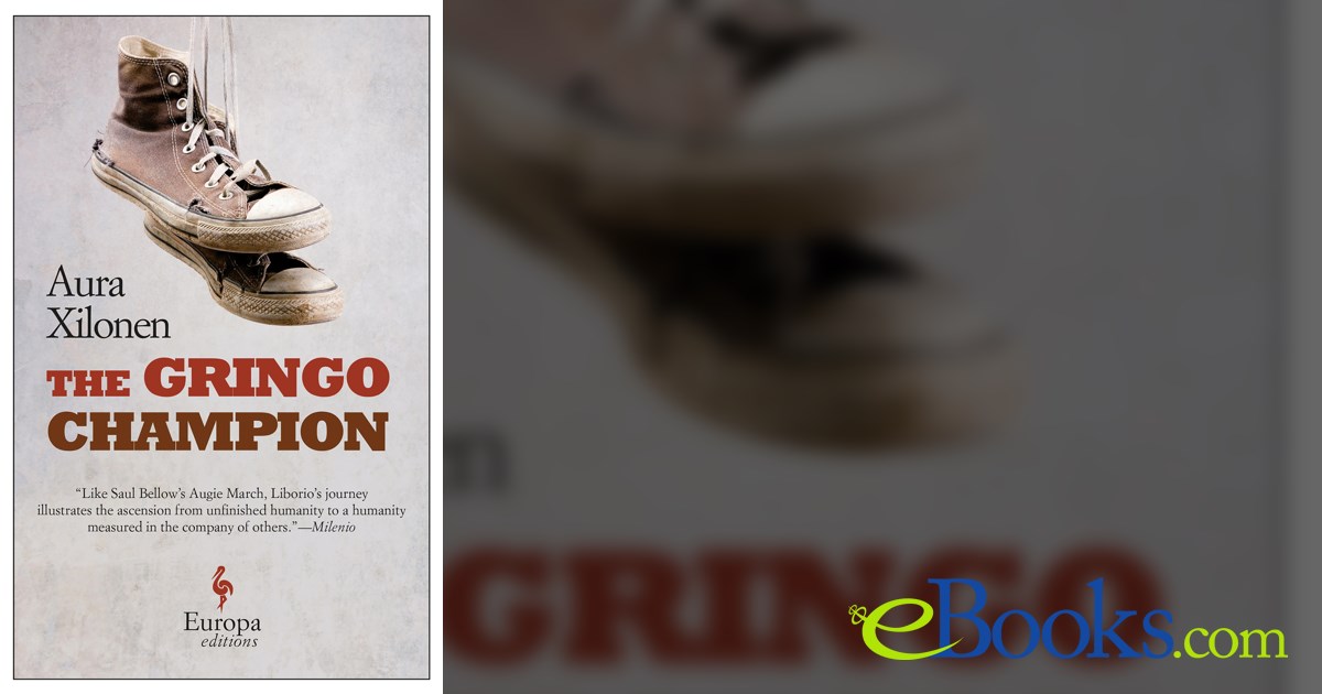 The Gringo Champion by Aura Xilonen (ebook)