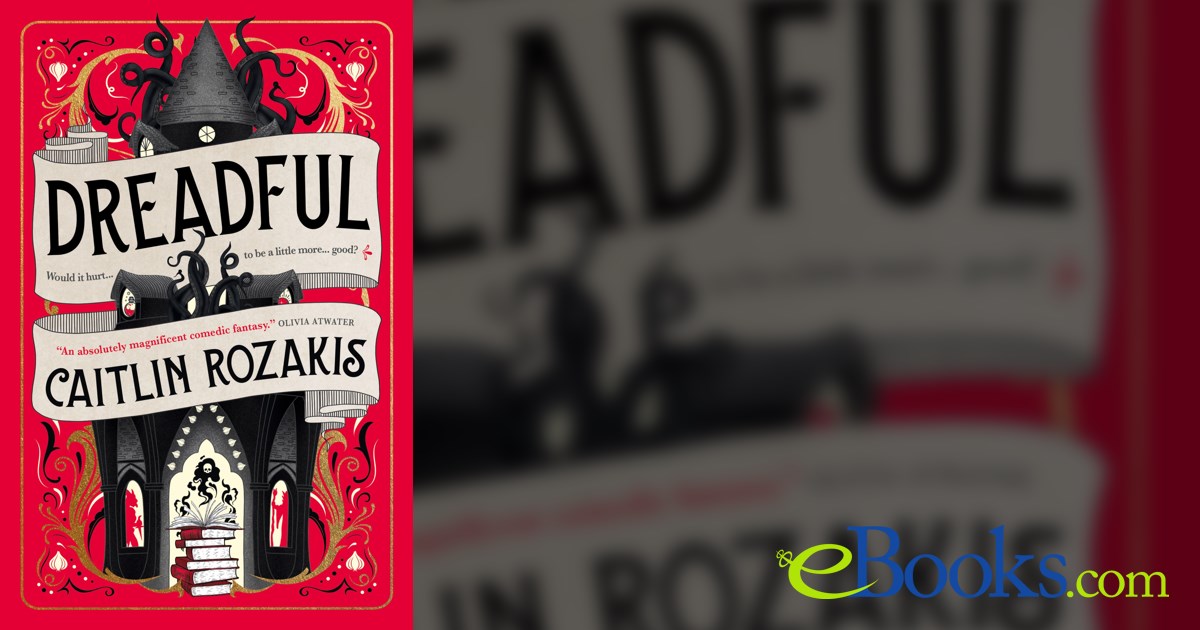 Dreadful by Caitlin Rozakis (ebook)