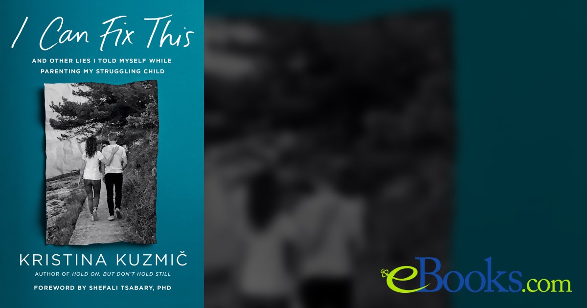 I Can Fix This by Kristina Kuzmic (ebook)