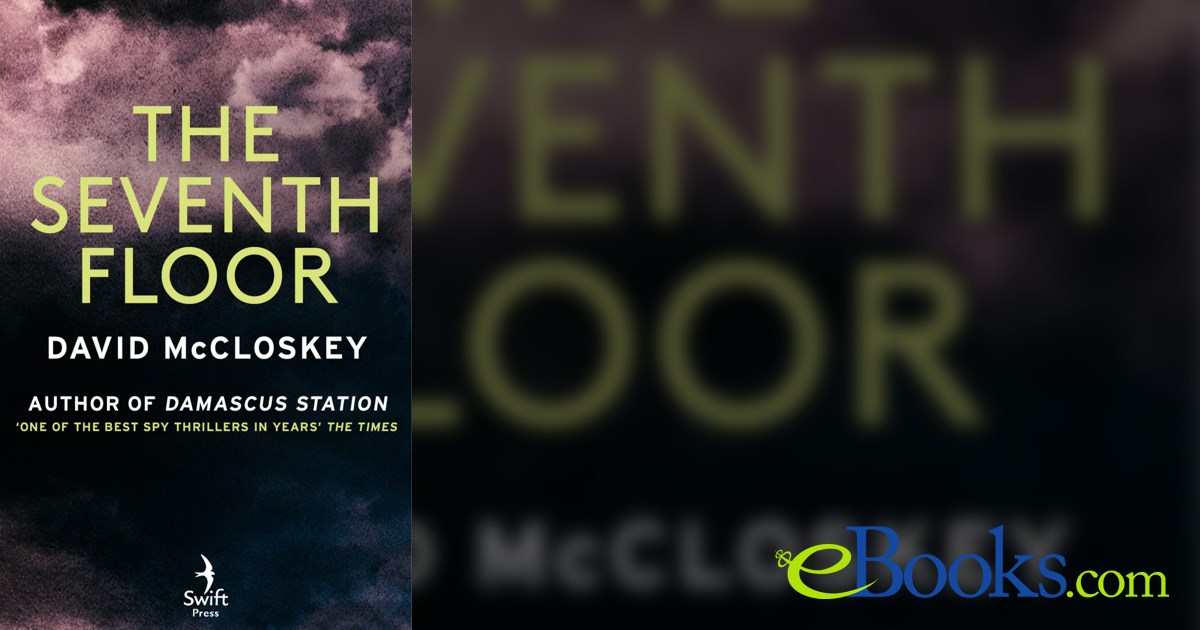 The Seventh Floor by David McCloskey (ebook)