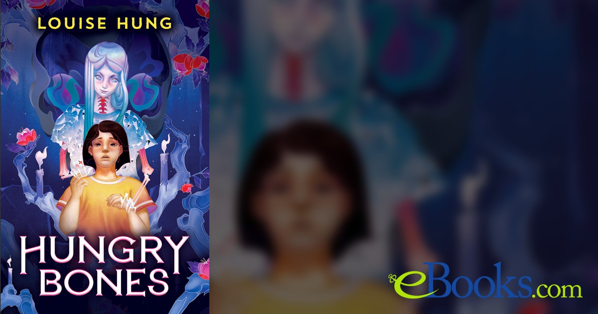 Hungry Bones by Louise Hung (ebook)