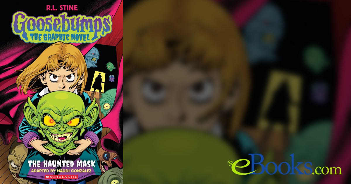The Haunted Mask (Goosebumps Graphic Novel #1)