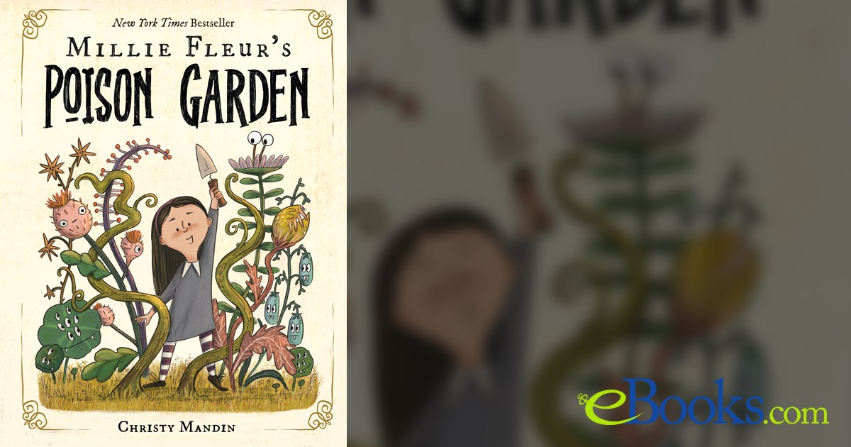 Millie Fleur's Poison Garden by Christy Mandin (ebook)