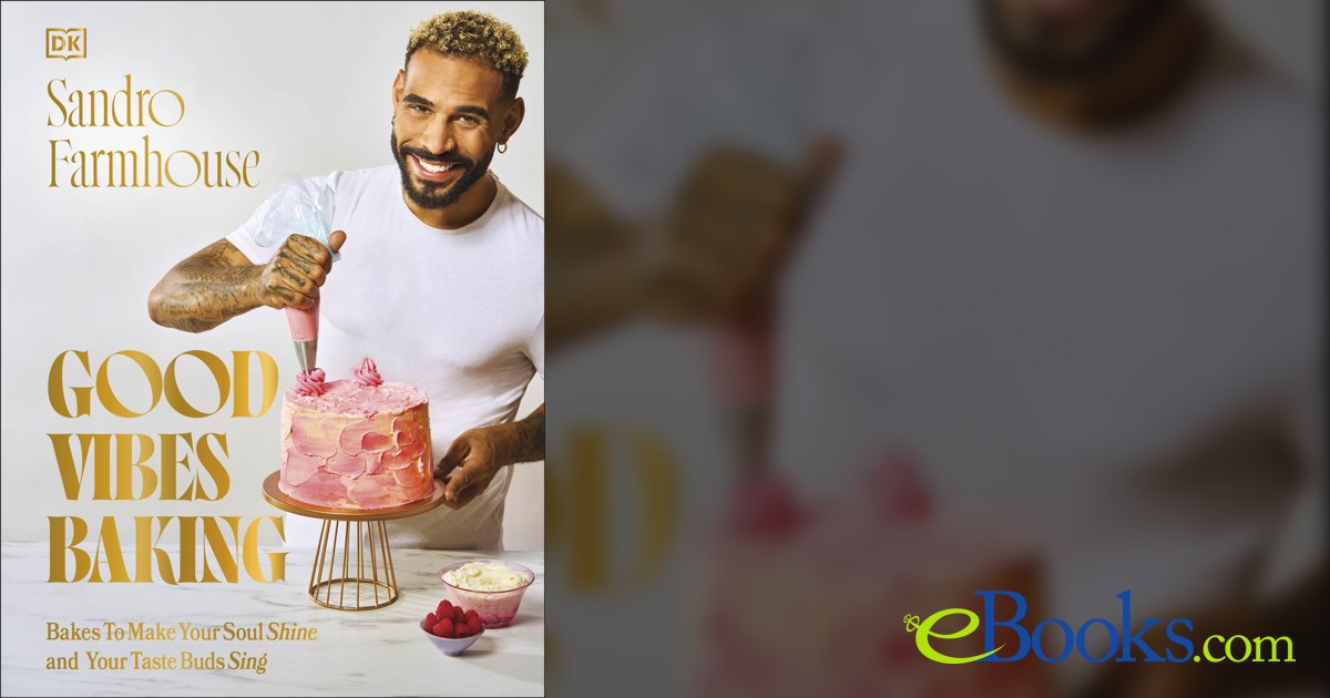 Good Vibes Baking by Sandro Farmhouse (ebook)
