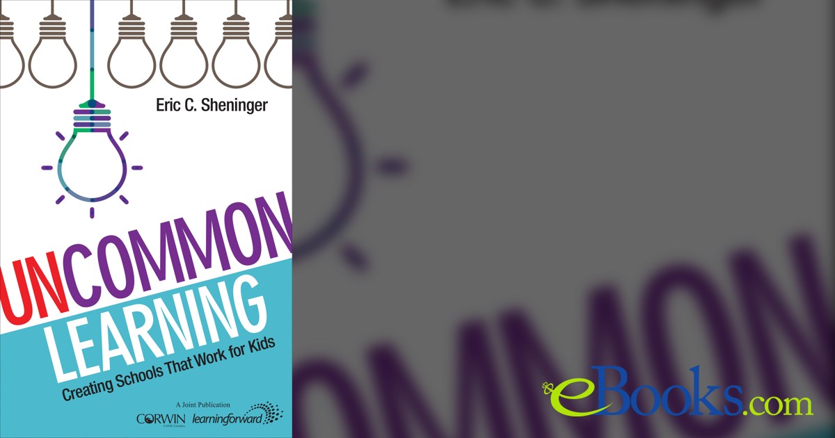 UnCommon Learning by Eric C. Sheninger (ebook)