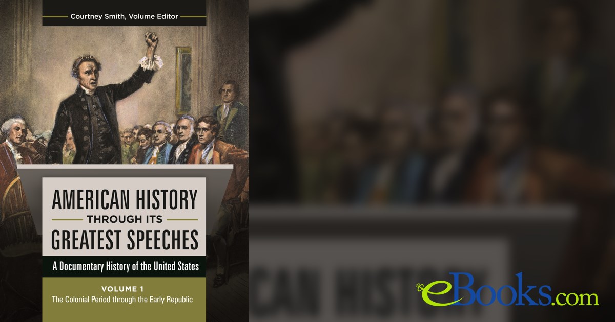 American History through Its Greatest Speeches