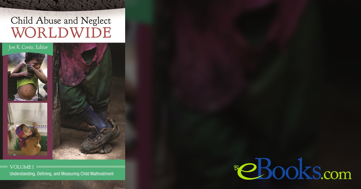 Child Abuse and Neglect Worldwide by Jon R. Conte Ph.D. (ebook)