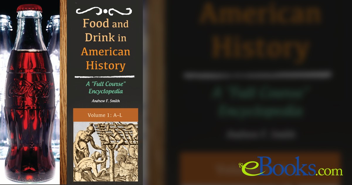 Food and Drink in American History by Andrew F. Smith (ebook)