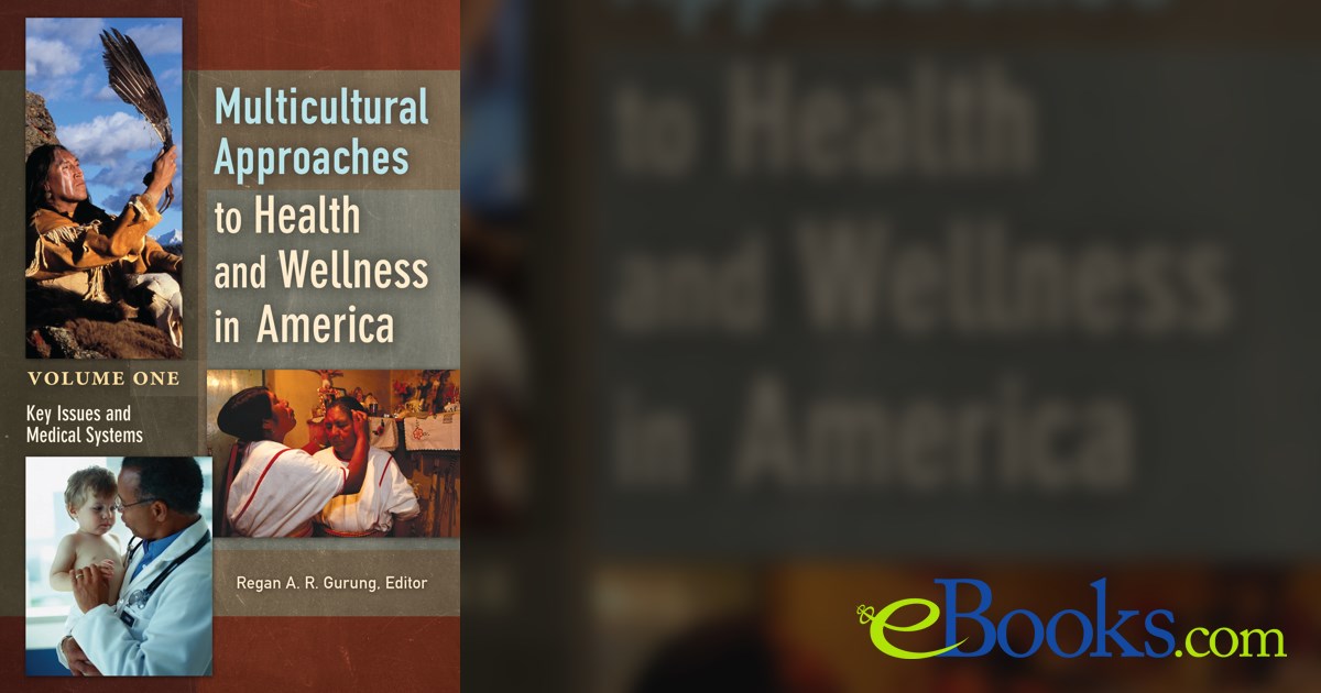 Multicultural Approaches to Health and Wellness in America