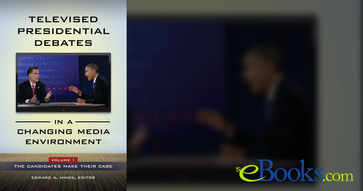 Televised Presidential Debates in a Changing Media Environment