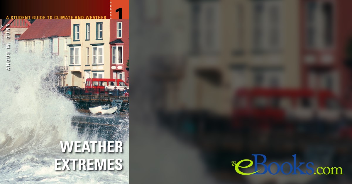 A Student Guide to Climate and Weather by Angus M. Gunn (ebook)