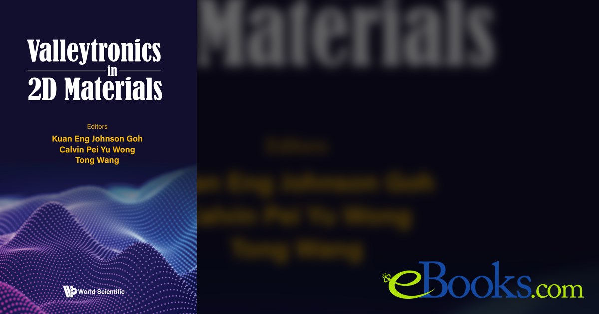 Valleytronics In 2d Materials by Kuan Eng Johnson Goh (ebook)