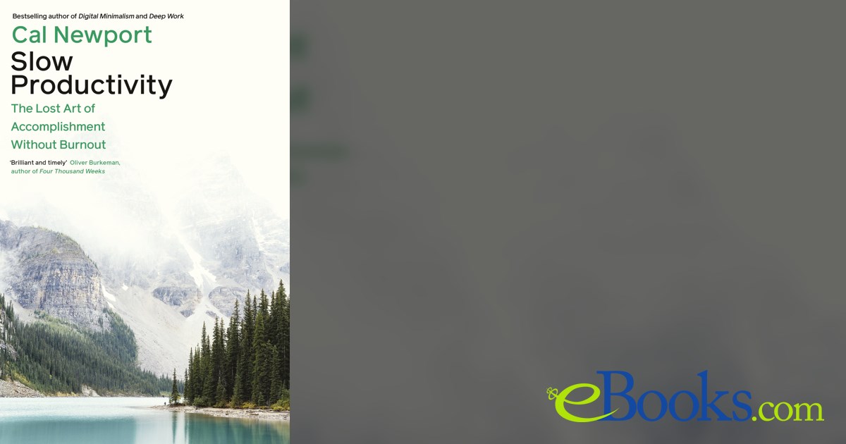 Slow Productivity by Cal Newport (ebook)