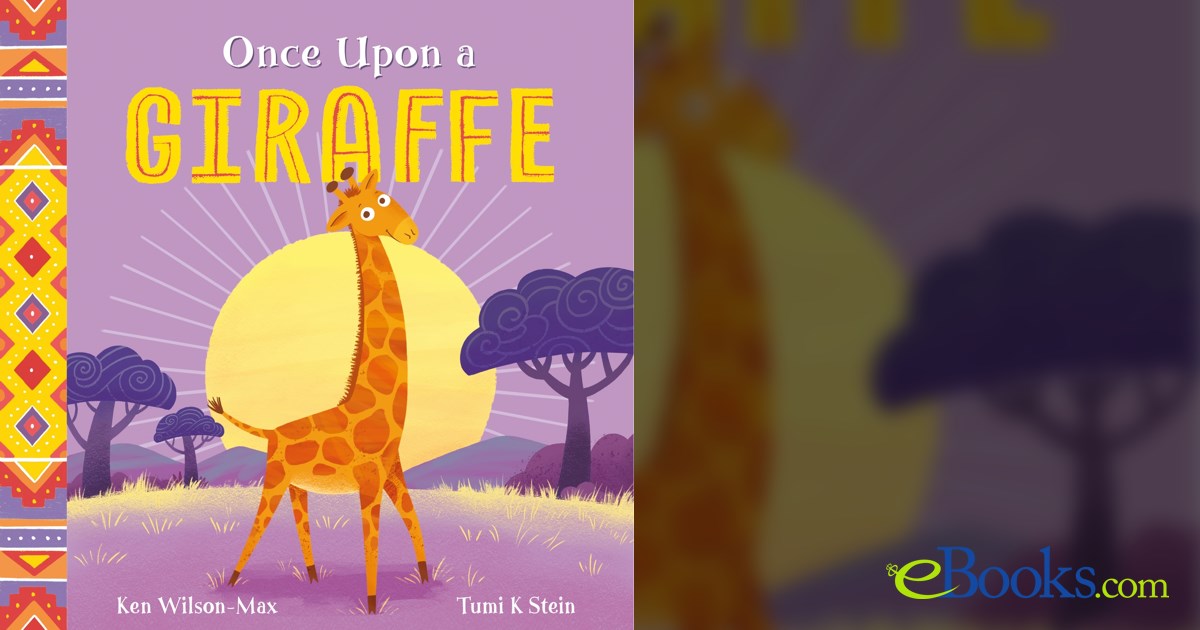 Once Upon a Giraffe by Ken Wilson-Max (ebook)