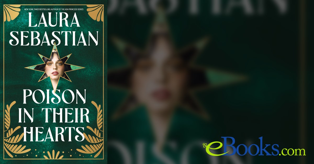 Poison In Their Hearts by Laura Sebastian (ebook)